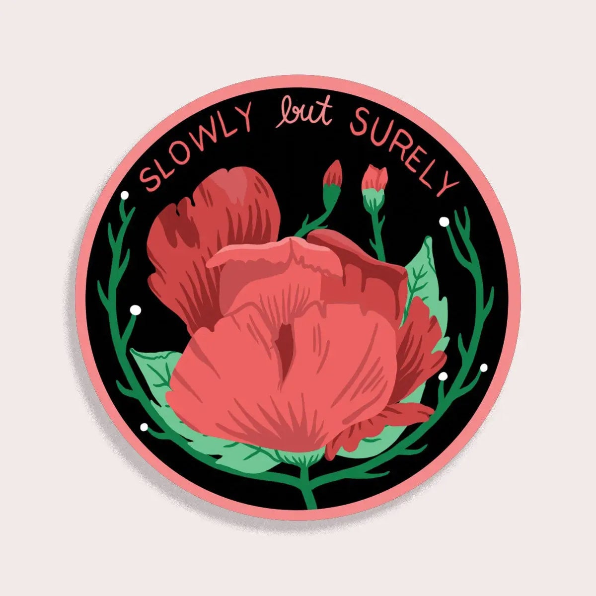 Slowly But Surely Vinyl Sticker by Stay Home Club Olivia Mew | Made ...